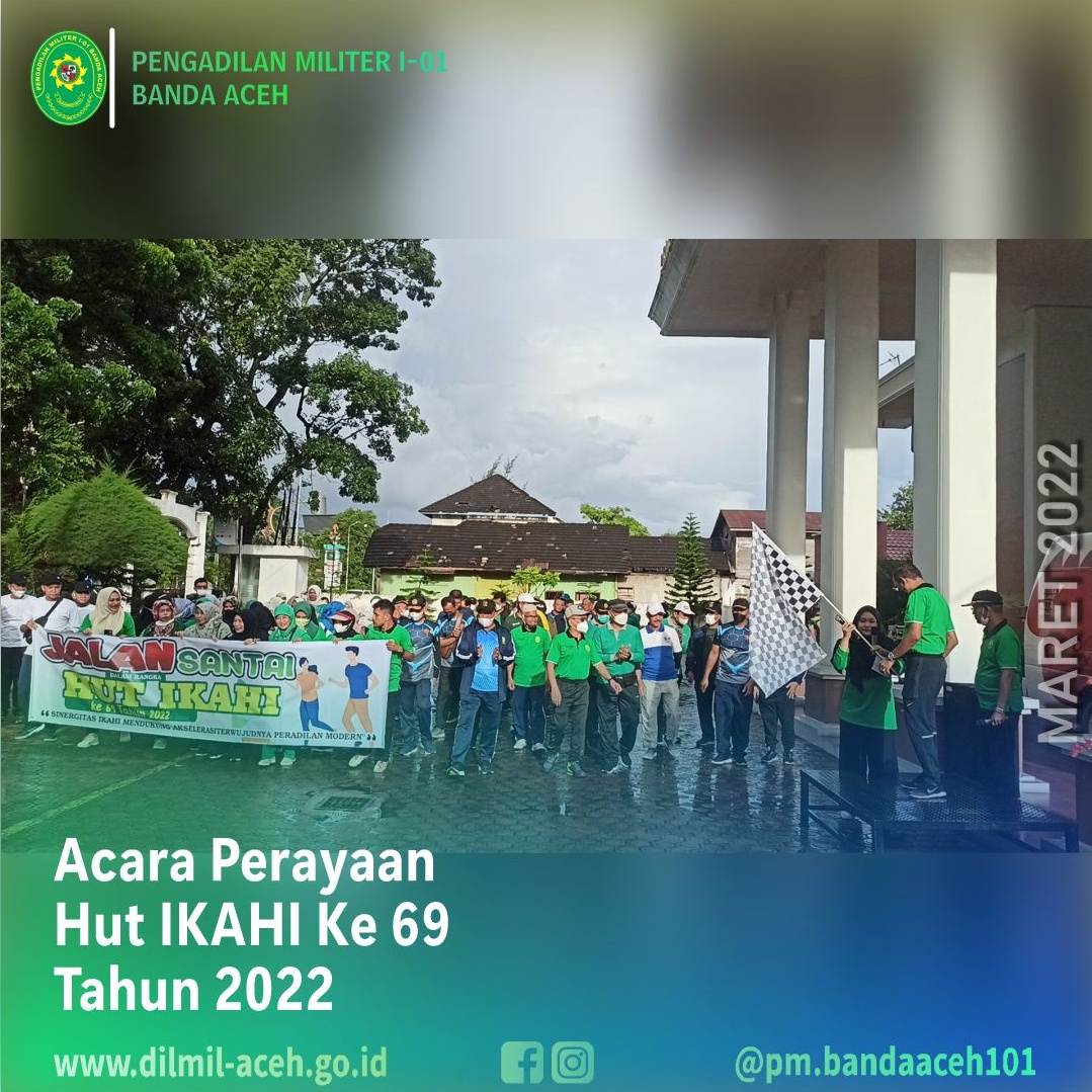 Acara Perayaan Hut IKAHI Ke 69 Tahun 2022 – Pengadilan Militer I-01 ...