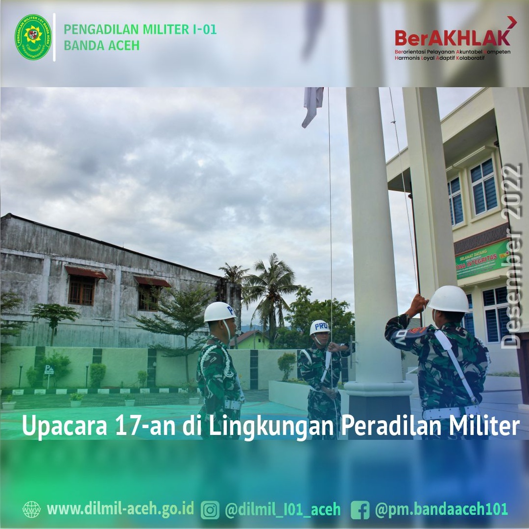 Upacara 17-an di Lingkungan Peradilan Militer – Pengadilan Militer I-01 ...